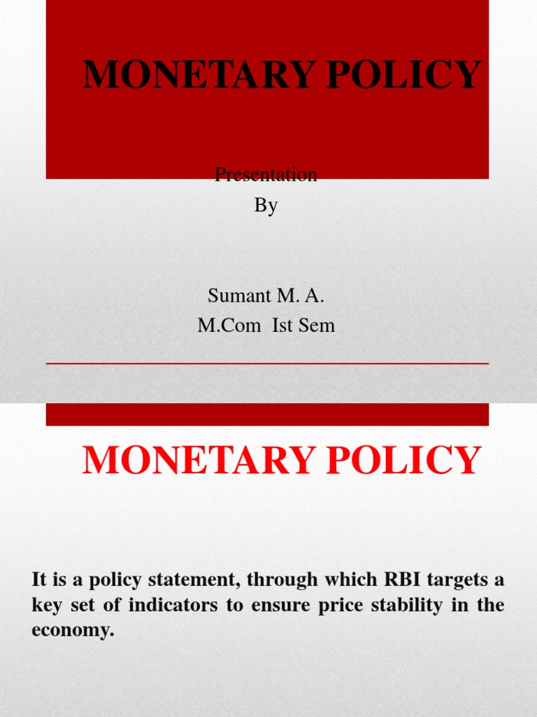 Monetary Policy: Presentation by | PDF | Money Supply | Monetary Policy