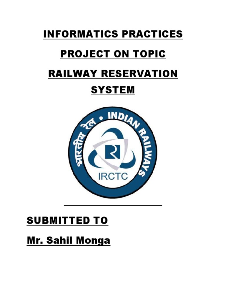 Informatics Practices Project On Topic Railway Reservation System | PDF | Data Management ...