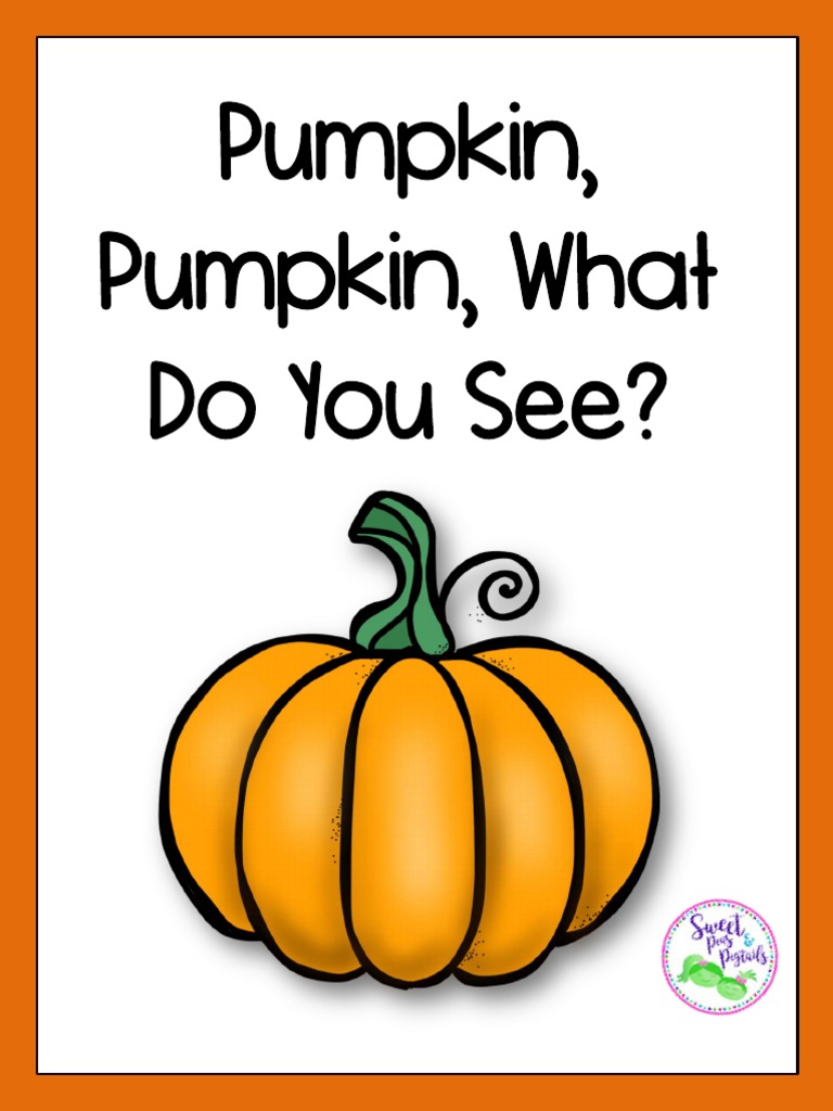 Pumpkin Pumpkin What Do You See | PDF