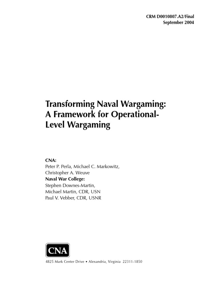 Transforming Naval Wargaming: A Framework For Operational-Level ...