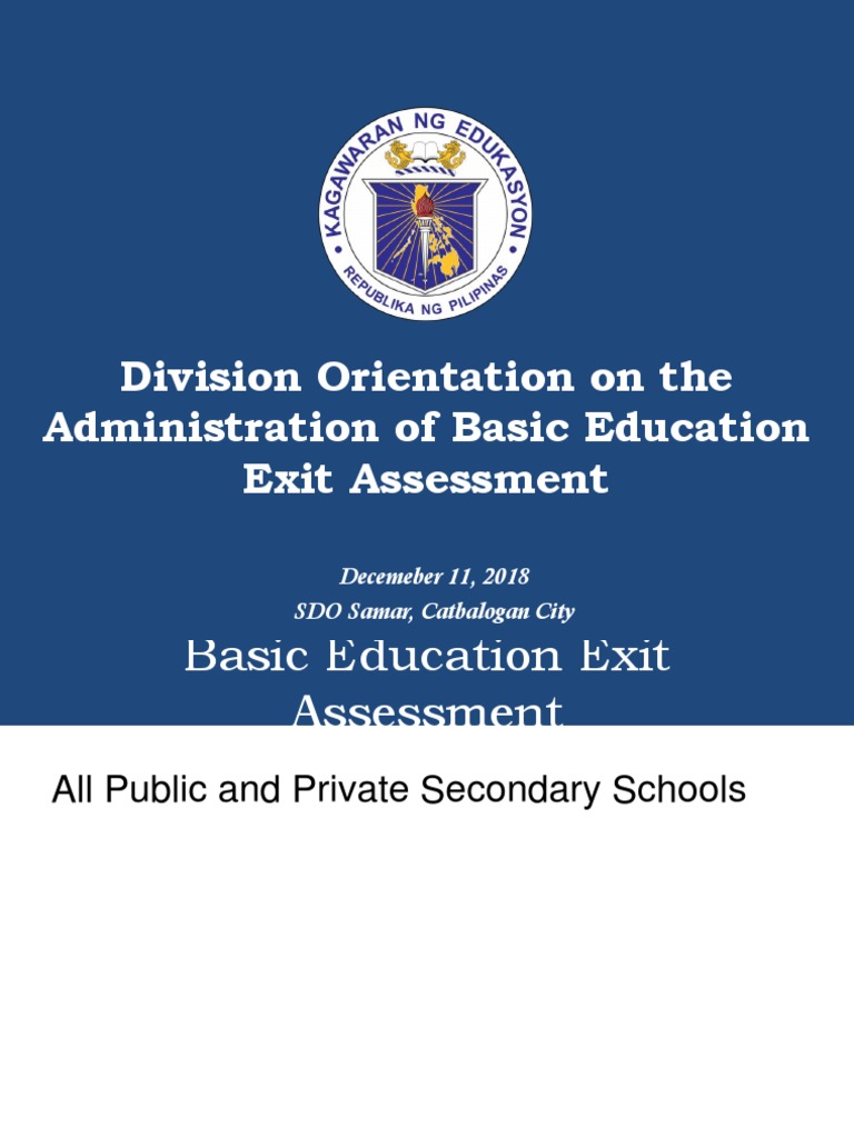 Division Orientation On The Administration of Basic Education Exit ...