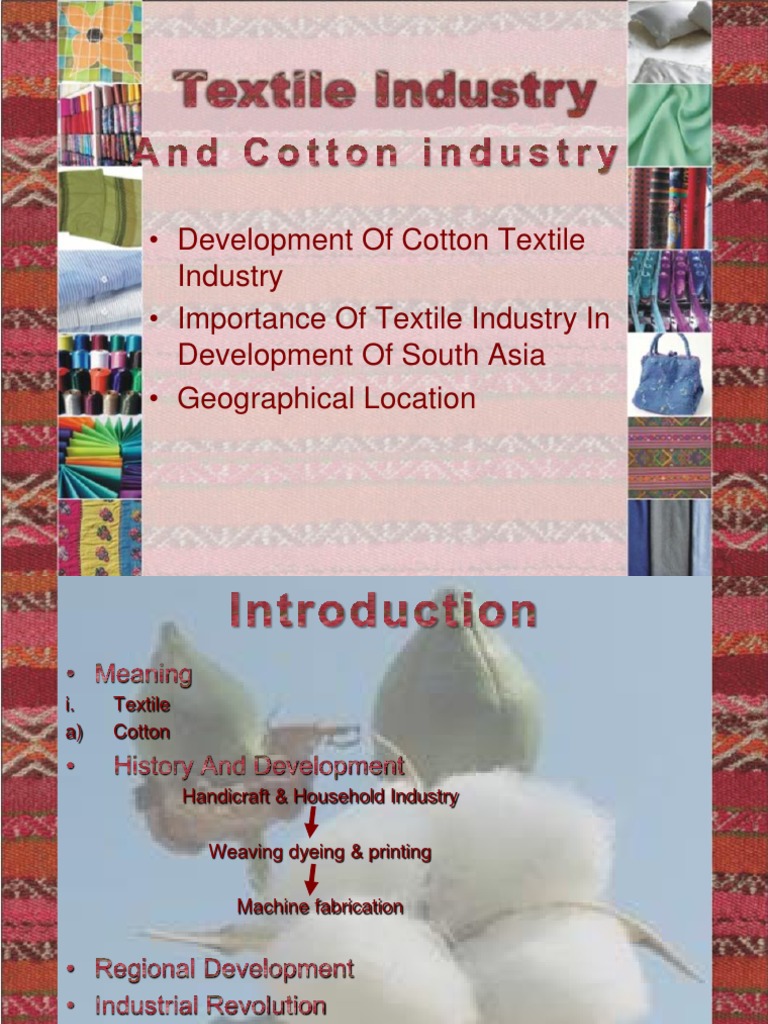 Development of Cotton Textile Industry - Importance of Textile Industry ...