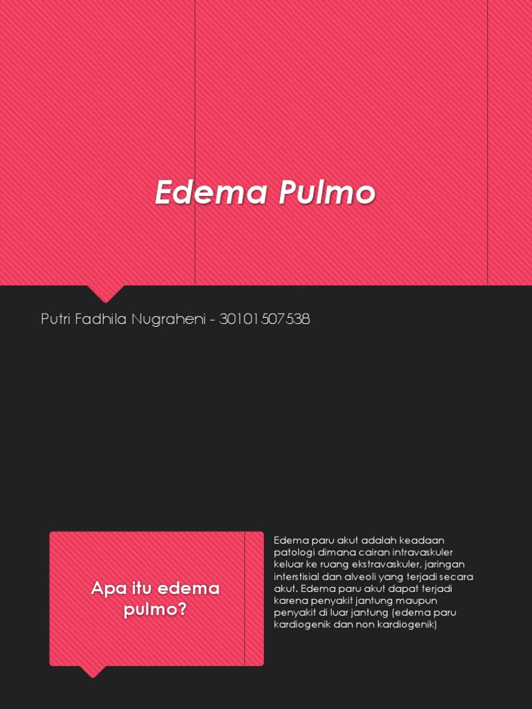 Edema Pulmo: Putri Fadhila Nugraheni - 30101507538 | PDF | Edema | Lung