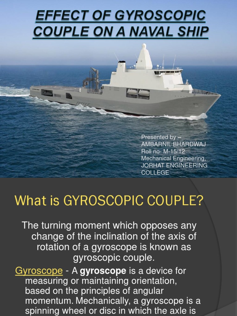 Effect of Gyroscopic Couple On A NAVAL SHIP | PDF | Rotation Around A ...
