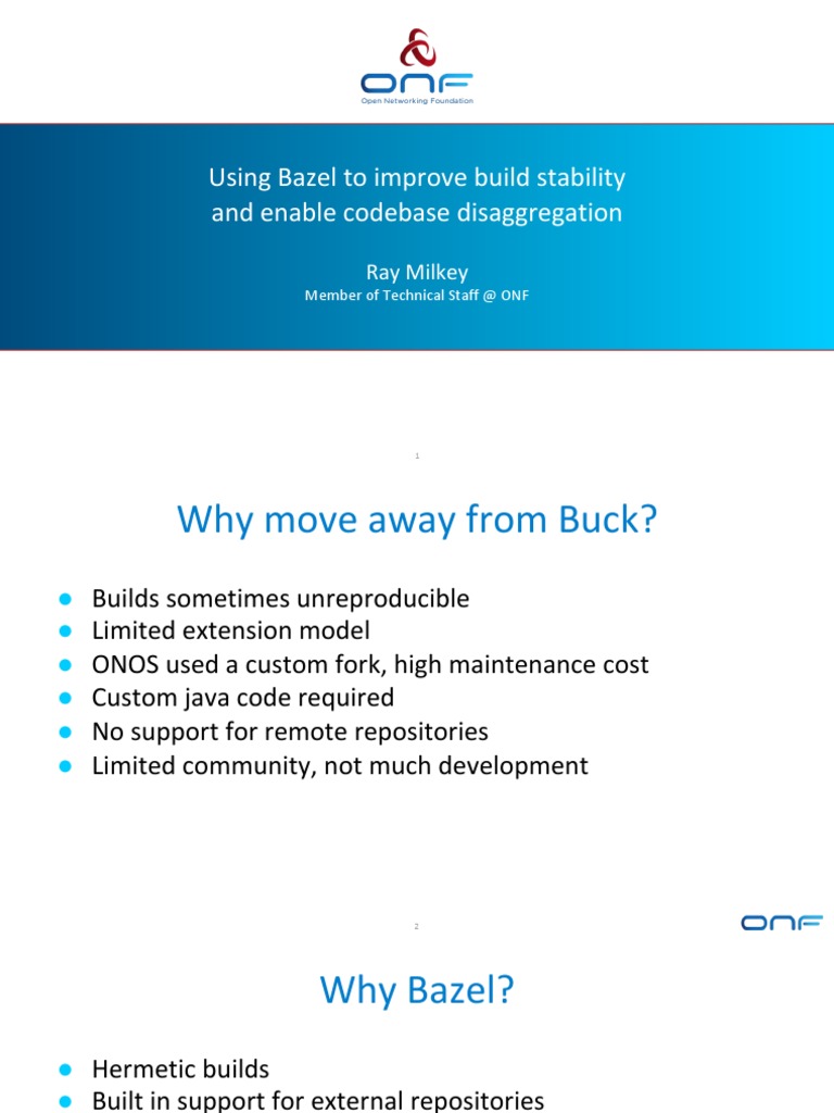 Using Bazel To Improve Build Stability and Enable Codebase ...