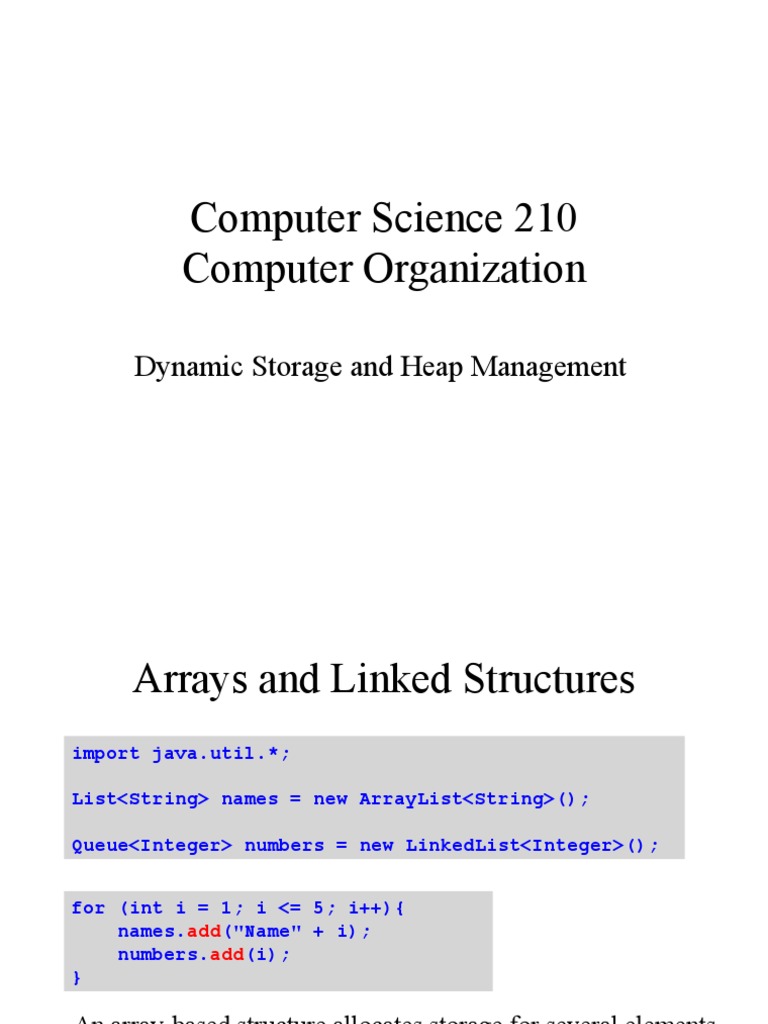 Computer Science 210 Computer Organization: Dynamic Storage and Heap ...