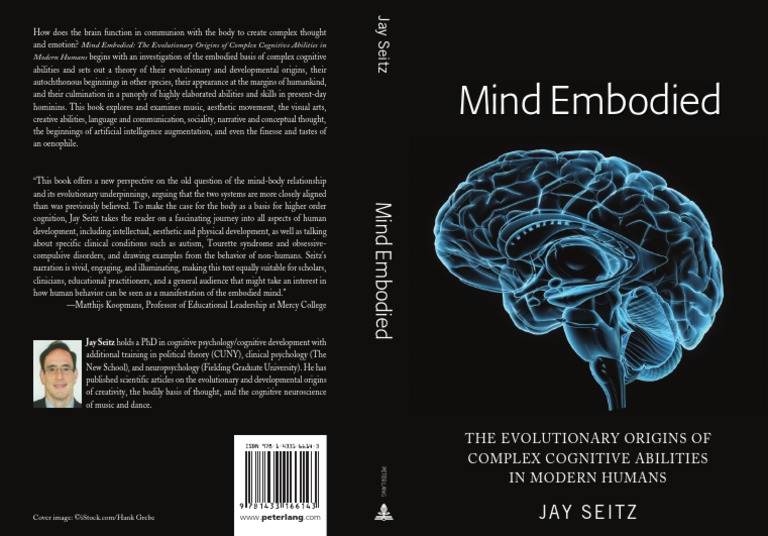 Mind Embodied: The Evolutionary Origins of Complex Cognitive Abilities ...