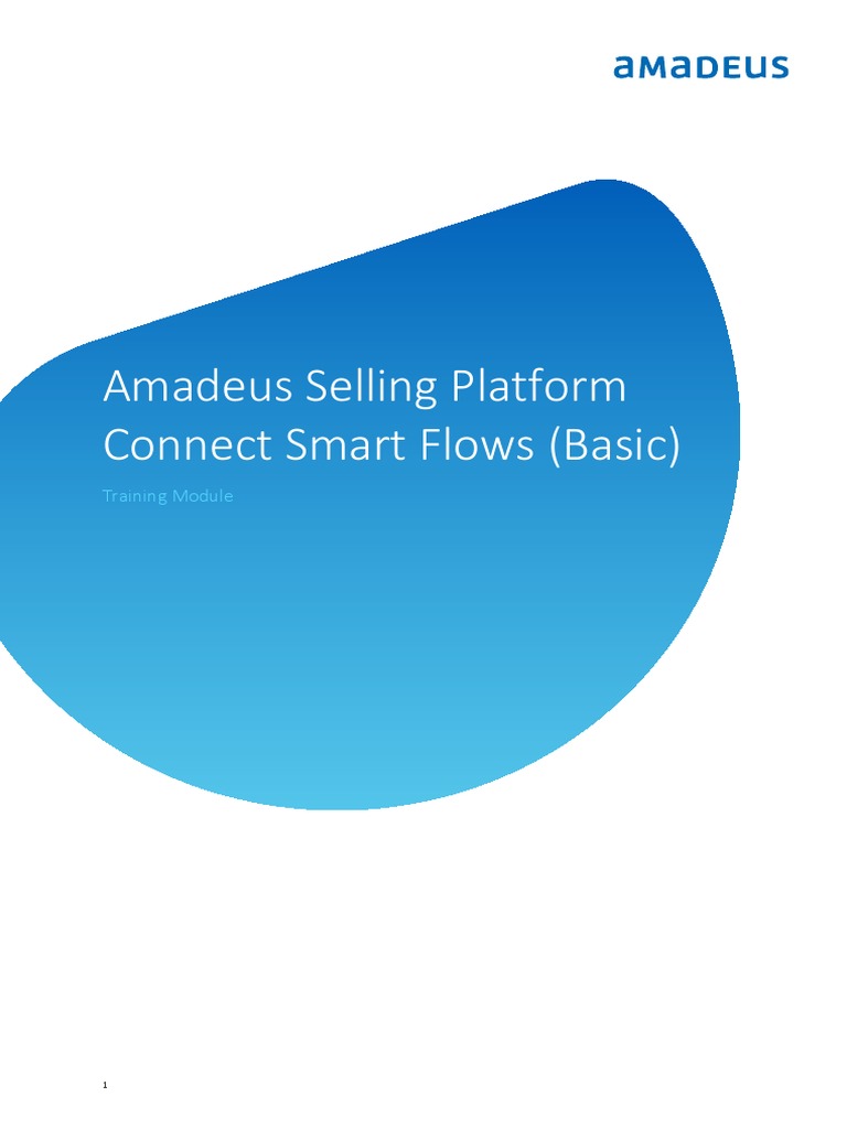 Amadeus Selling Platform Connect Smart Flows (Basic): Training Module ...