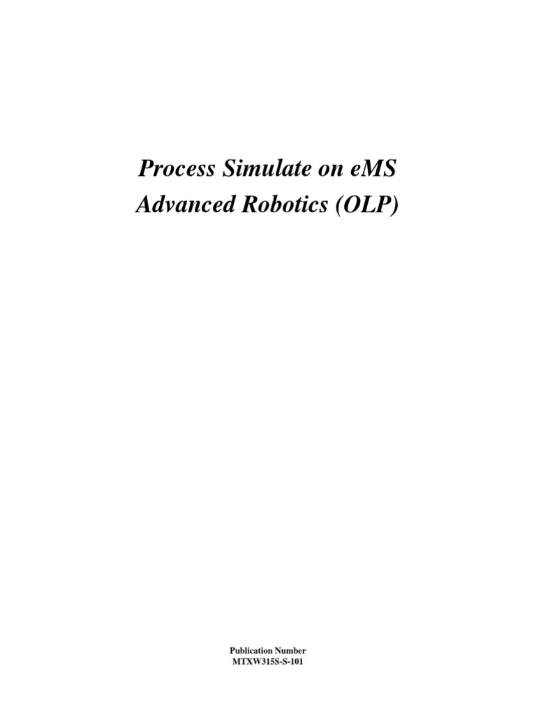 Process Simulate on eMS Advanced Robotics (OLP): A Comprehensive Guide to Setting Up and Using ...