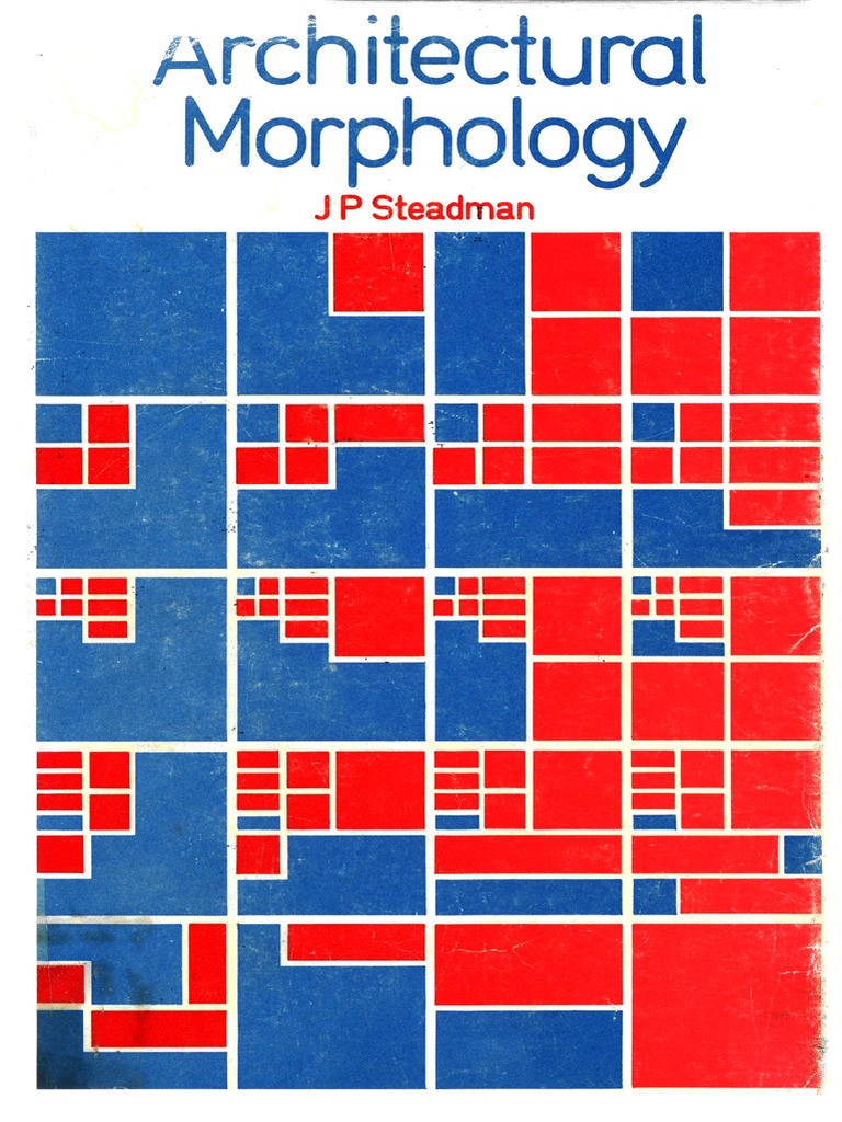 Philip Steadman - Architectural Morphology - An Introduction To The ...