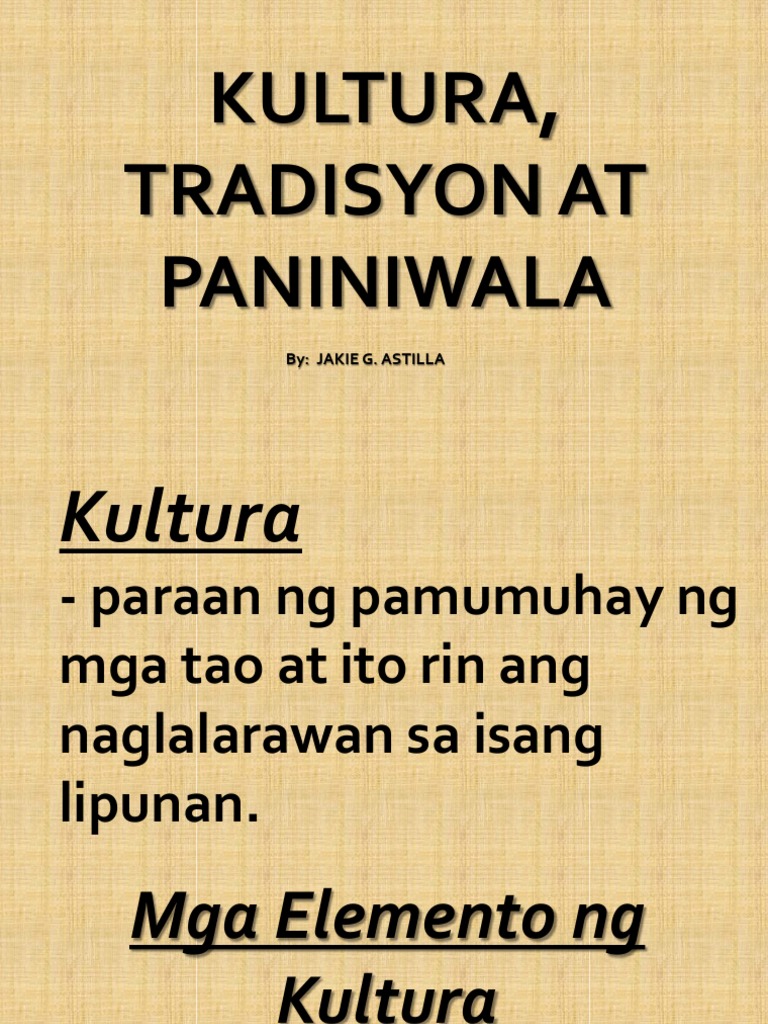 Kultura, Tradisyon at Paniniwala | PDF