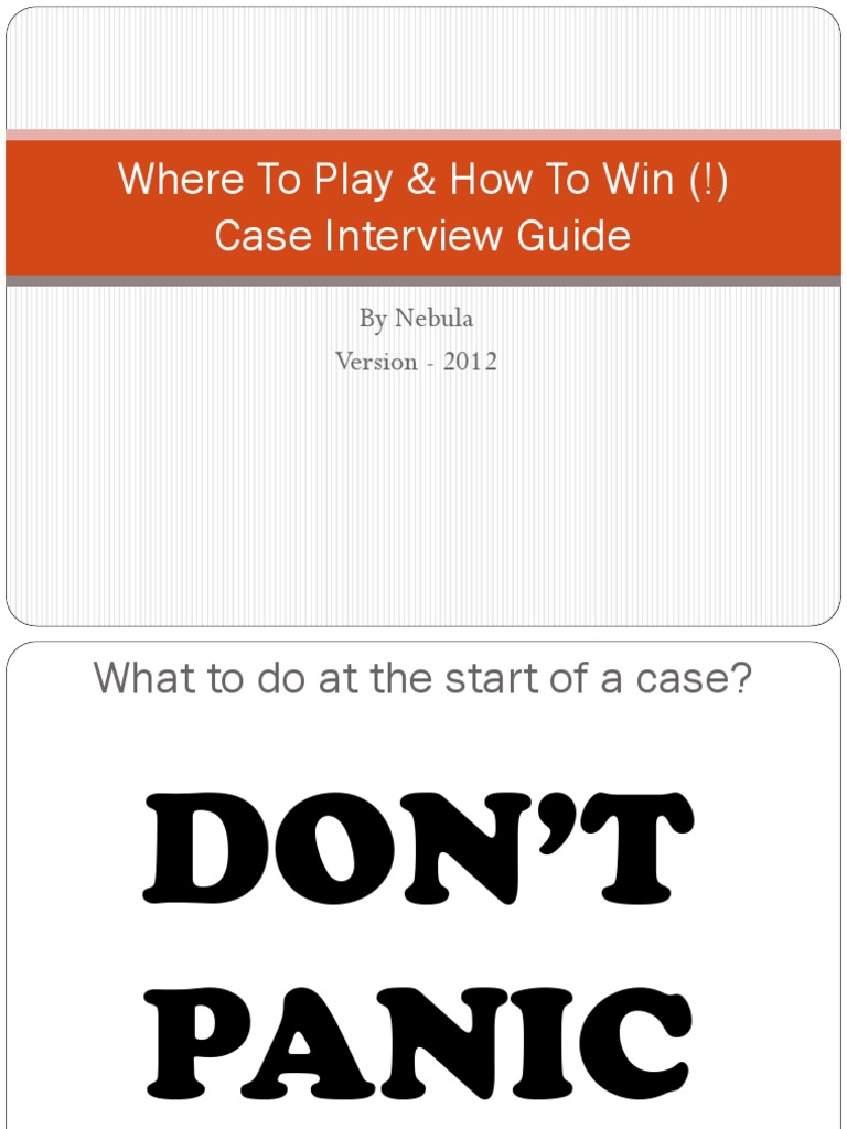 Where To Play & How To Win Case Interview Guide | PDF | Market Analysis ...