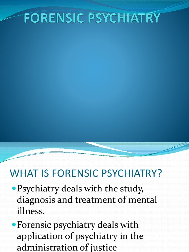 Forensic Psychiatry | PDF | Delusion | Mental Disorder