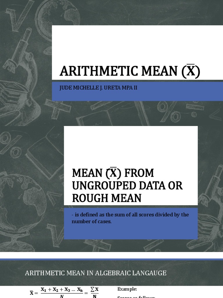 ARITHMETIC MEAN X̄ | PDF | Arithmetic Mean | Weighted Arithmetic Mean