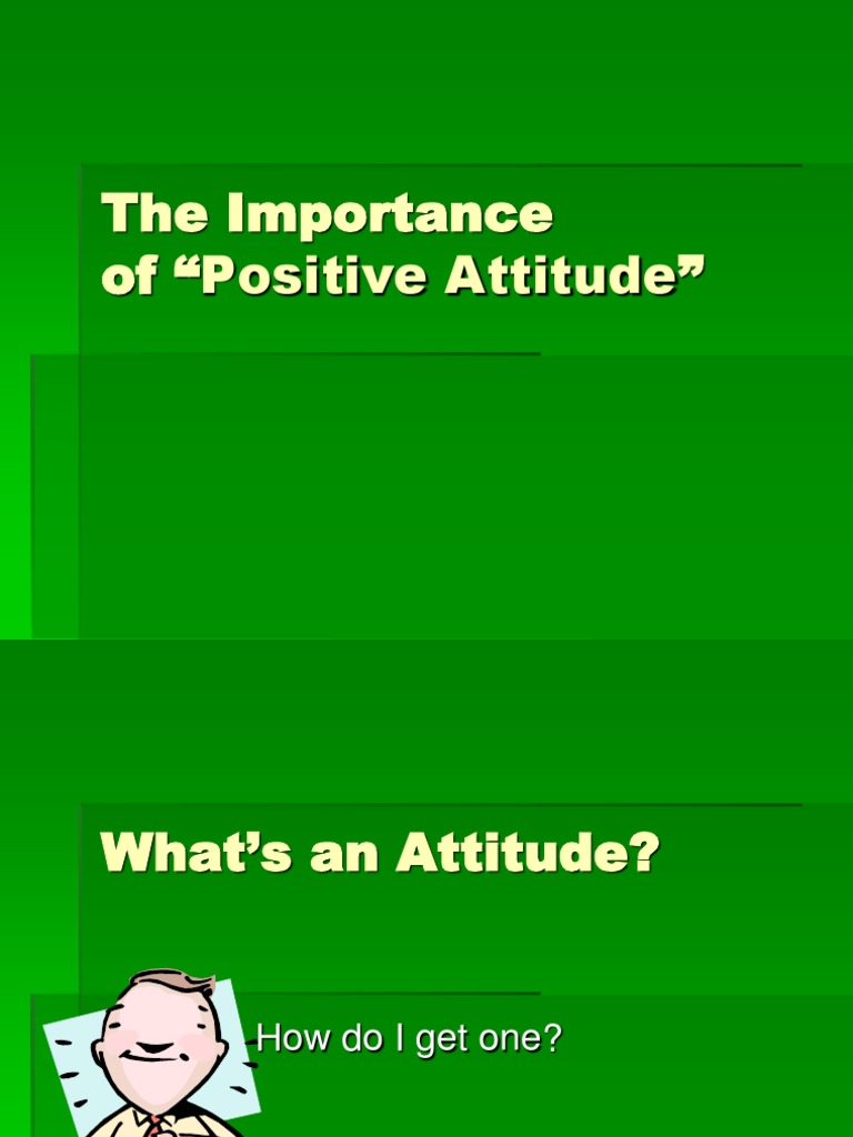 The Importance of "Positive Attitude" | PDF | Attitude (Psychology ...