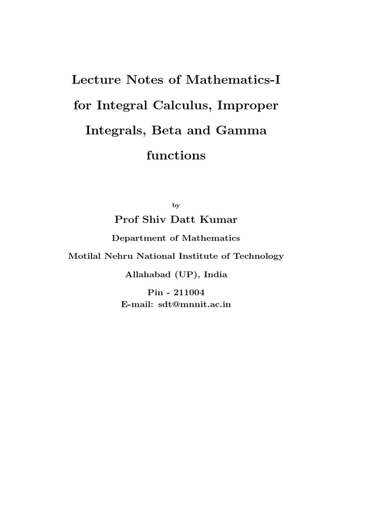 Lecture Notes of Mathematics-I For Integral Calculus, Improper ...