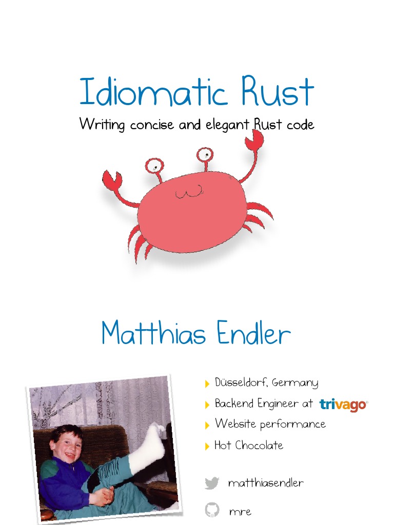 Idiomatic Rust - Matthias Endler - FOSDEM 2018 | PDF | Computer Programming | Software Engineering