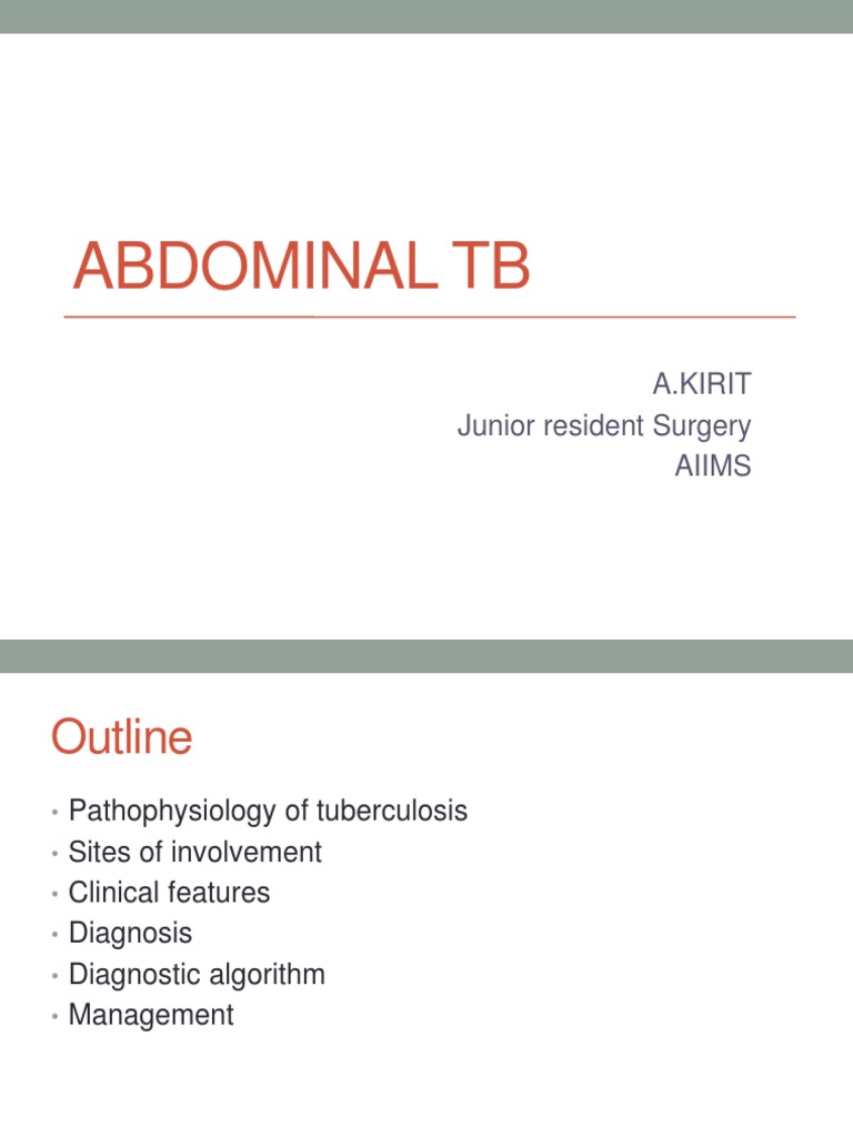 Abdominal TB: A.Kirit Junior Resident Surgery Aiims | PDF | Tuberculosis | Medical Specialties