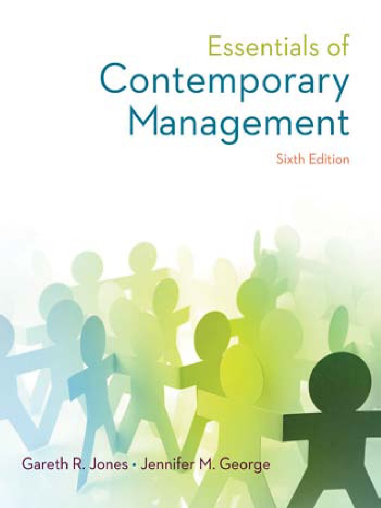 Gareth R. Jones, Jennifer M. George - Essentials of Contemporary ...