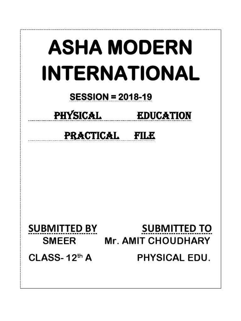 Asha Modern International: Physical Education Practical File | PDF