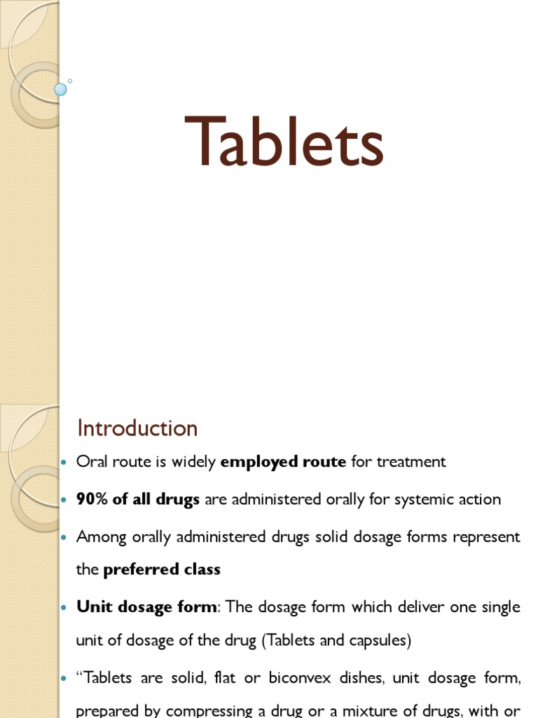 Tablets: An Overview of Manufacturing Methods, Types, Components and ...