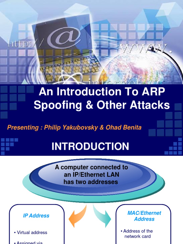 An Introduction To ARP Spoofing & Other Attacks: Presenting: Philip ...