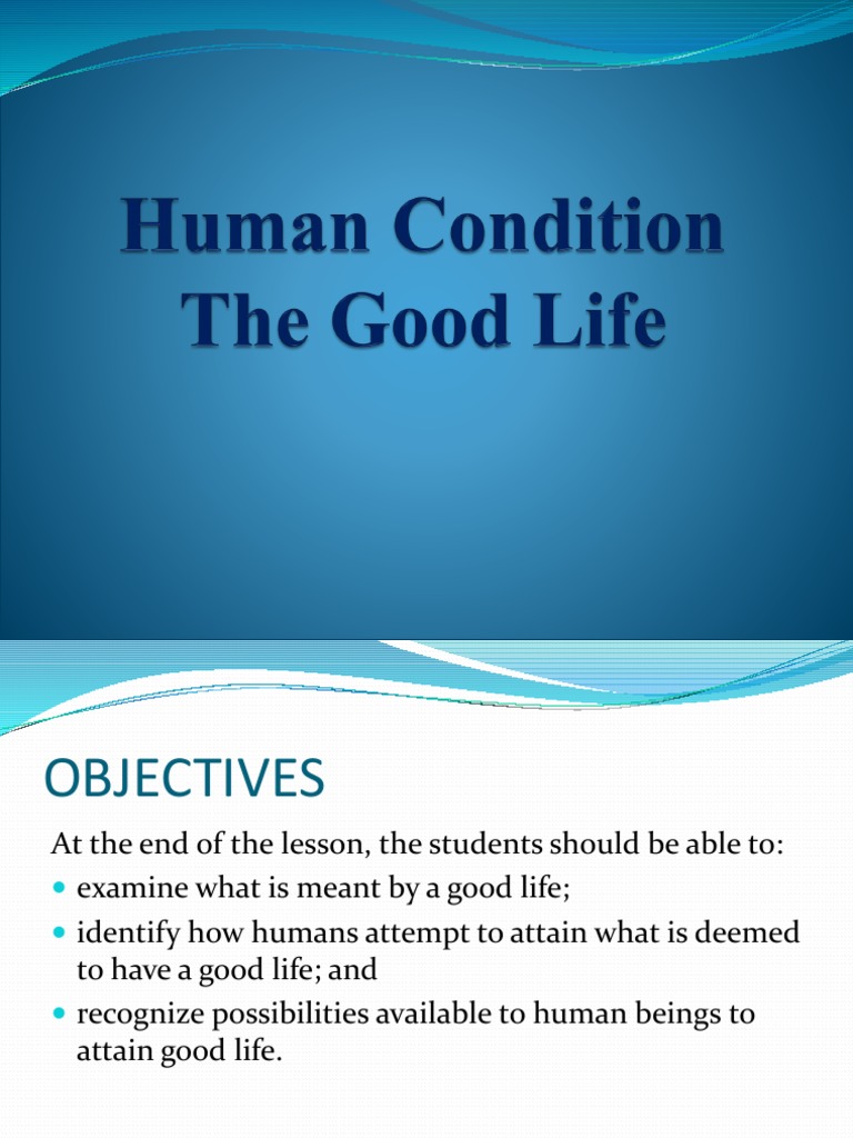 Human Condition The Good Life STS | PDF | Aristotle | Hedonism