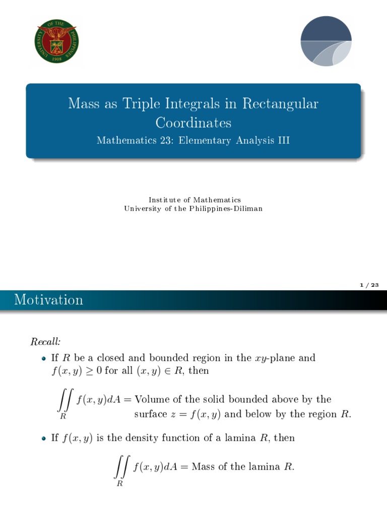 Math 23 Lecture 3.1 Mass As Triple Integrals in Rectangular Coordinates ...