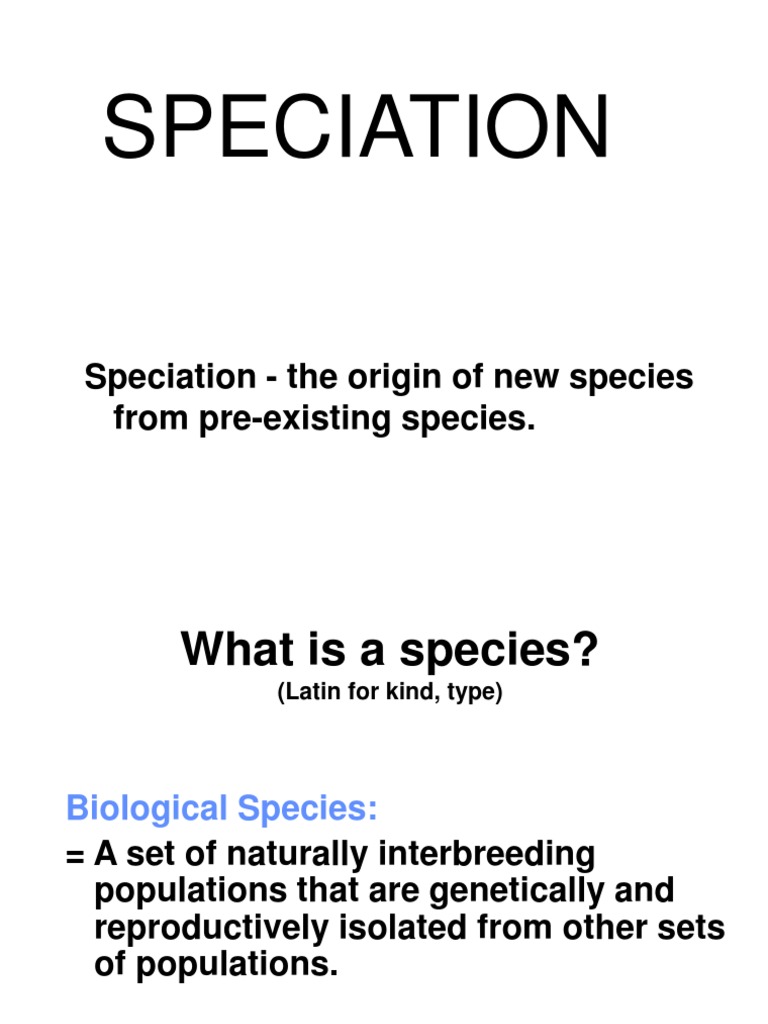 Speciation: Speciation - The Origin of New Species From Pre-Existing ...