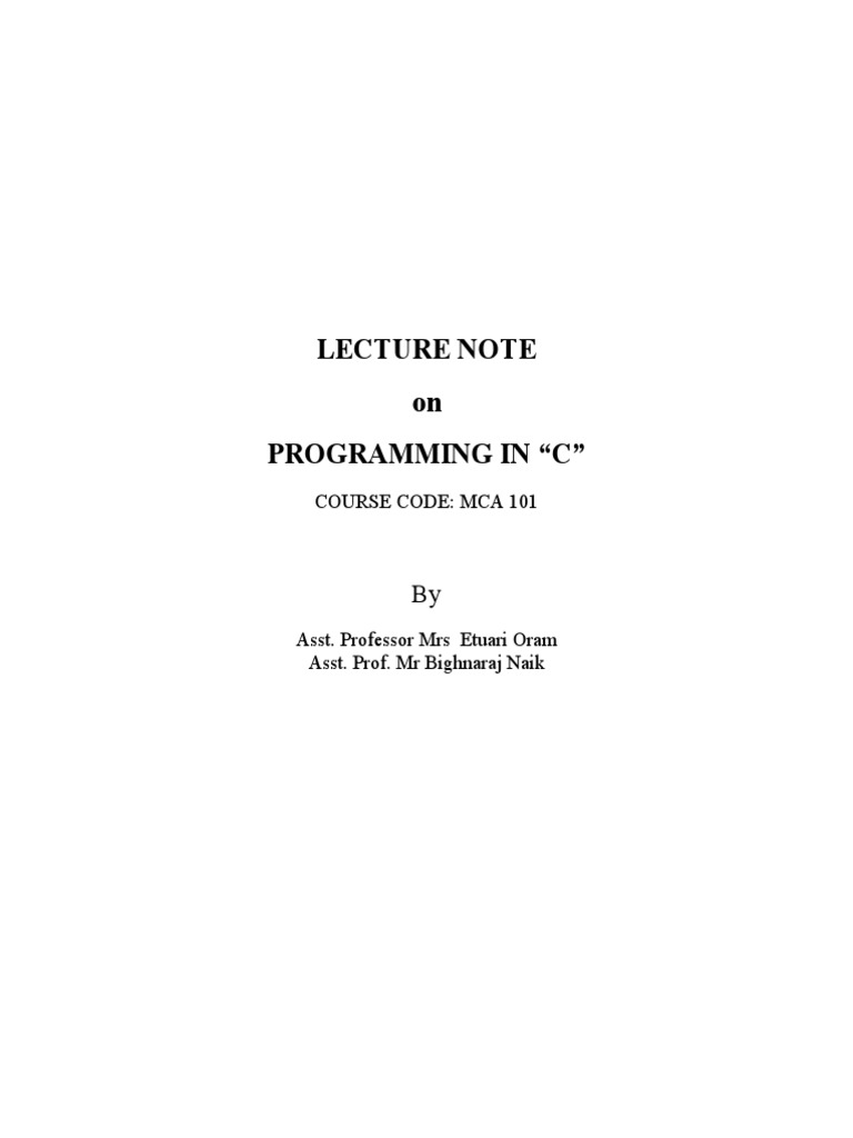 Lecture Note On Programming in "C": Course Code: Mca 101 | PDF | Array ...