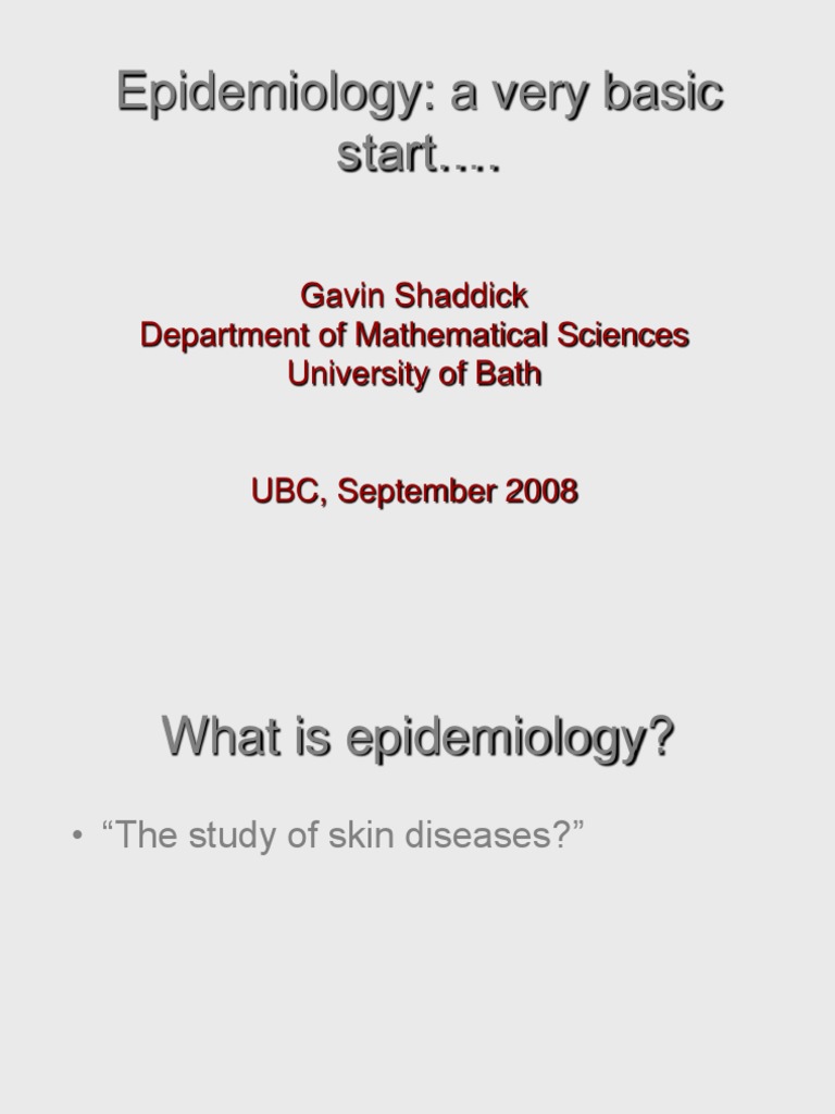 Epidemiology: A Very Basic Start .: Gavin Shaddick Department of ...