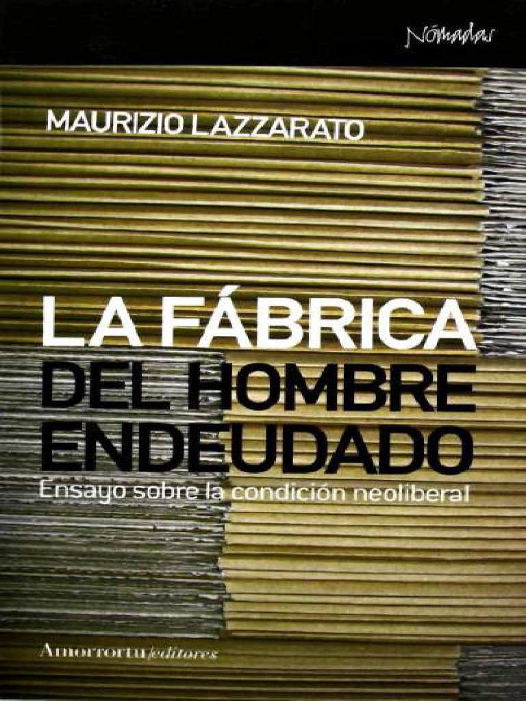 Lazzarato Maurizio - La Fabrica Del Hombre Endeudado PDF | PDF