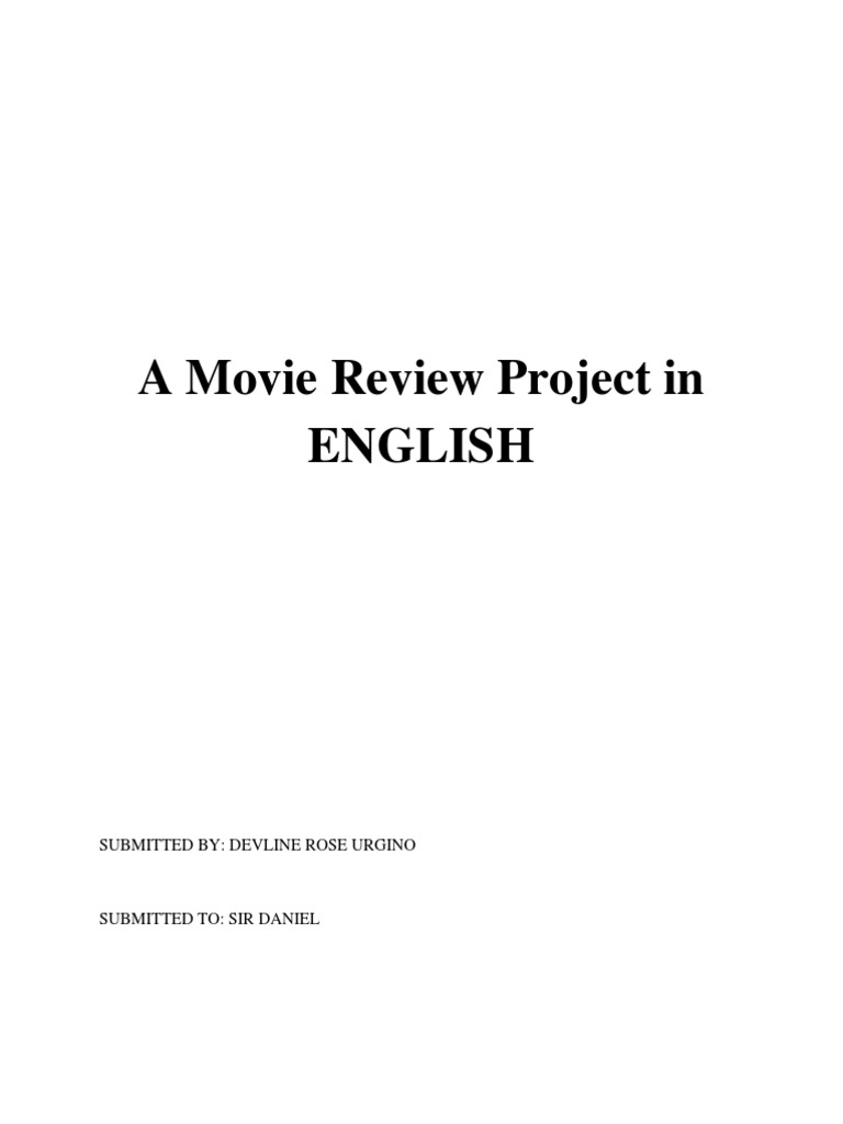 A Movie Review Project in ENGLISH | PDF