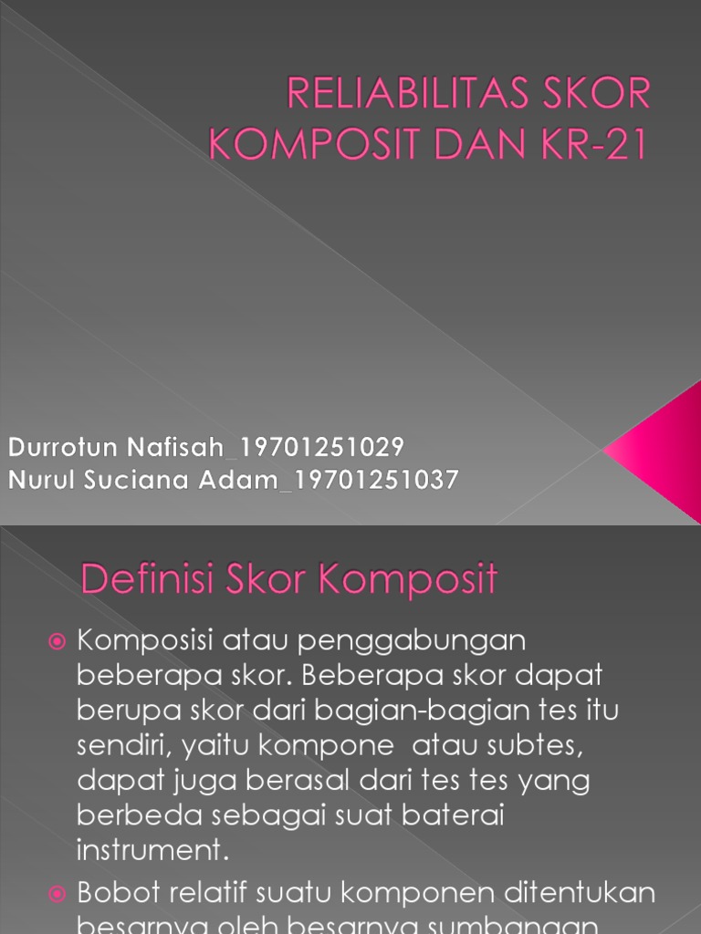 Reliabilitas Skor Komposit dan KR-21 | PDF | Metode & Bahan Ajar