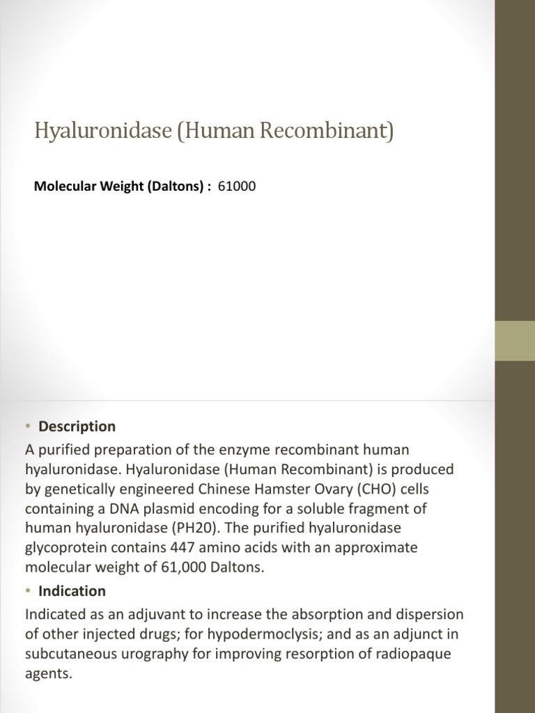 Hyaluronidase (Human Recombinant) : Molecular Weight (Daltons) : 61000 ...