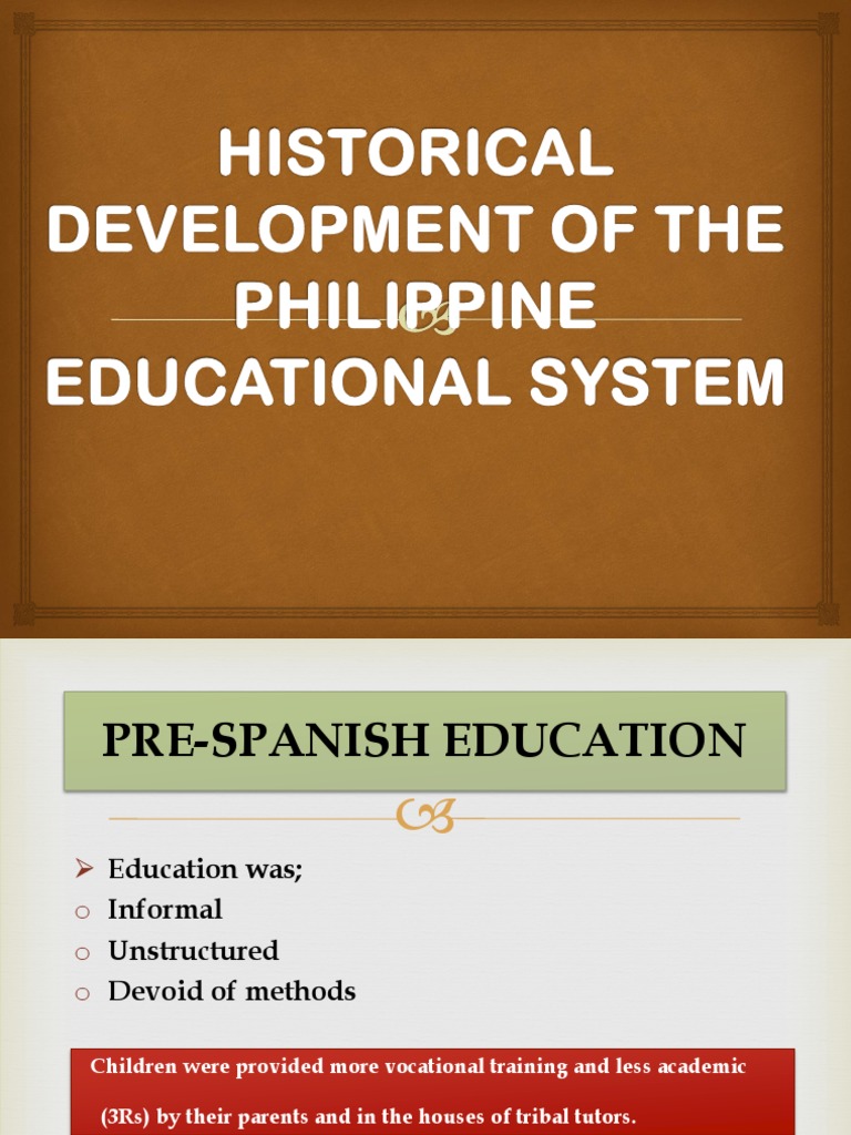 Historical Development of The Philippine Educational System | PDF ...