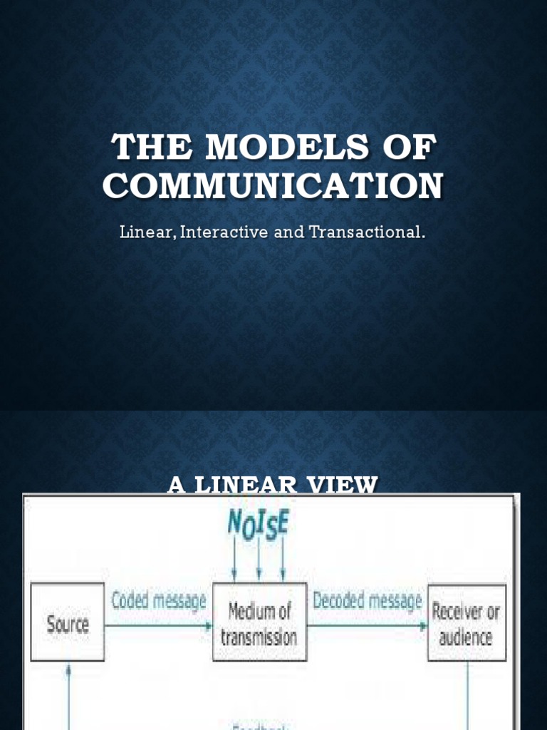 The Models of Communication: Linear, Interactive and Transactional | PDF | Action (Philosophy ...
