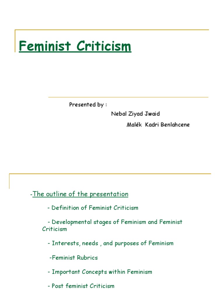 Feminist Criticism: Presented By: Nebal Ziyad Jwaid Malék Kadri ...