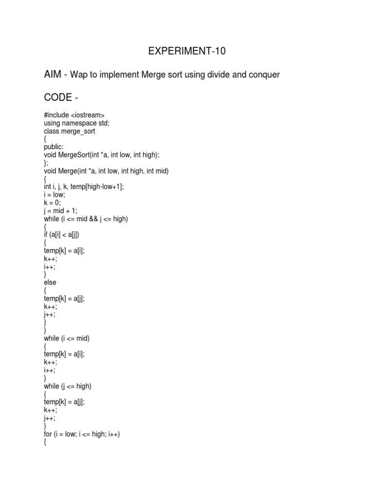 Experiment-10 Aim - Code - : Wap To Implement Merge Sort Using Divide and Conquer | PDF