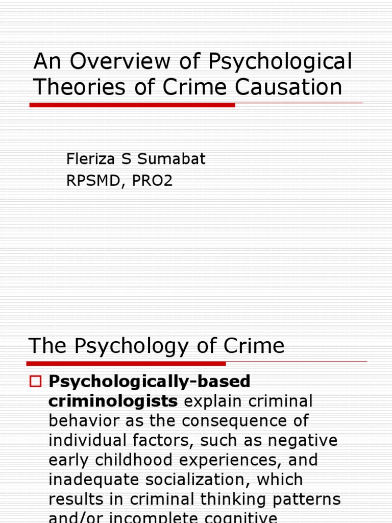 An Overview of Psychological Theories of Crime Causation: Fleriza S Sumabat RPSMD, Pro2 | PDF ...