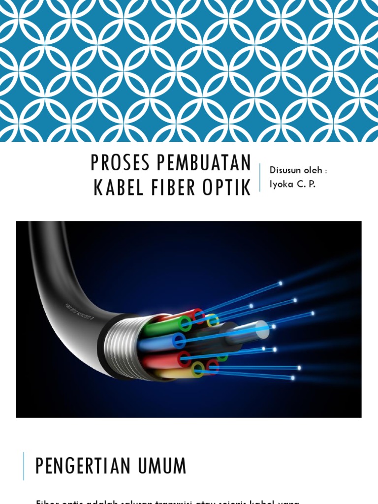 Proses Pembuatan Kabel Fiber Optik | PDF