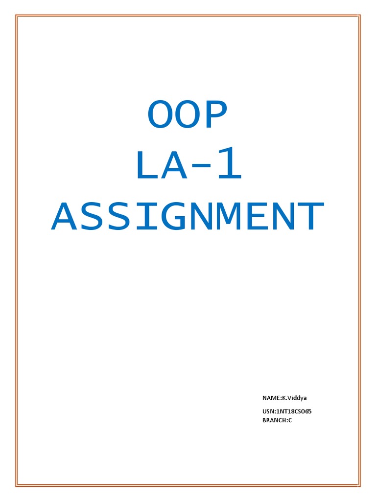 Oop La 1 Assignment Name K Viddya Usn 1nt18cs065 Branch C Pdf Method Computer Programming