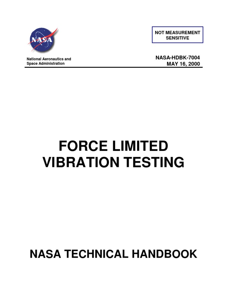 Force Limited Vibration Testing Handbook | PDF | Spectral Density | Force