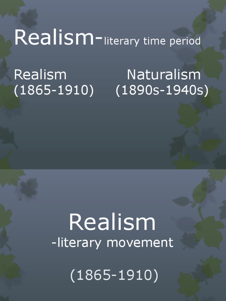 Realism and Naturalism in Literature | PDF | Realism (Arts) | Literary ...