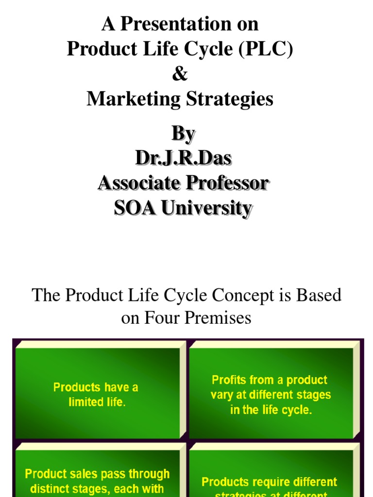 A Presentation On Product Life Cycle (PLC) & Marketing Strategies by Dr ...