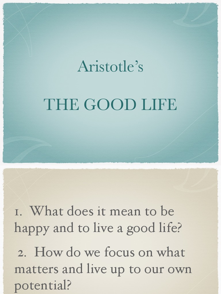 Aristotle - The Good Life | PDF | Courage | Metaphysics