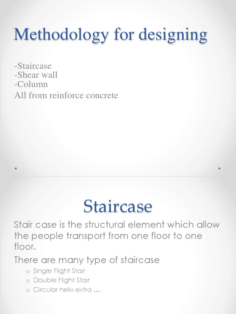 Methodology For Designing: - Staircase - Shear Wall - Column All From ...