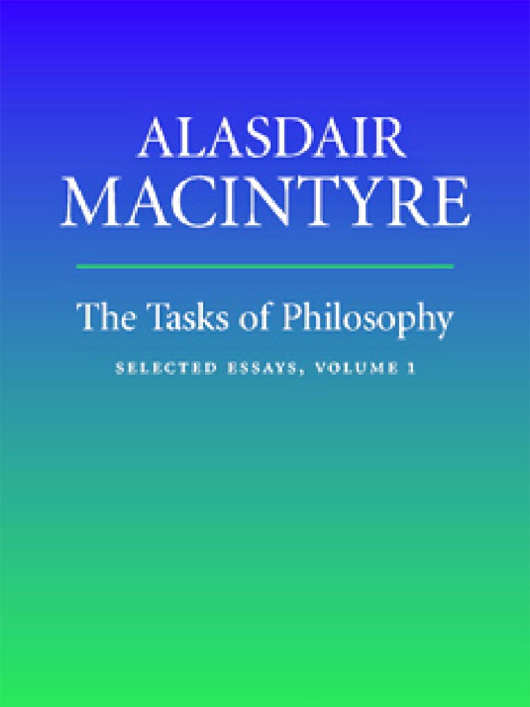 MAcintyre The Tasks of Philosophy | PDF | Emma (Novel) | Relativism