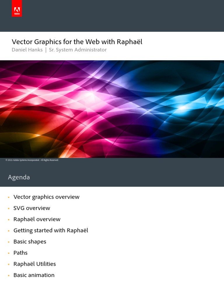Vector Graphics For The Web With Raphaël: Daniel Hanks - Sr. System ...