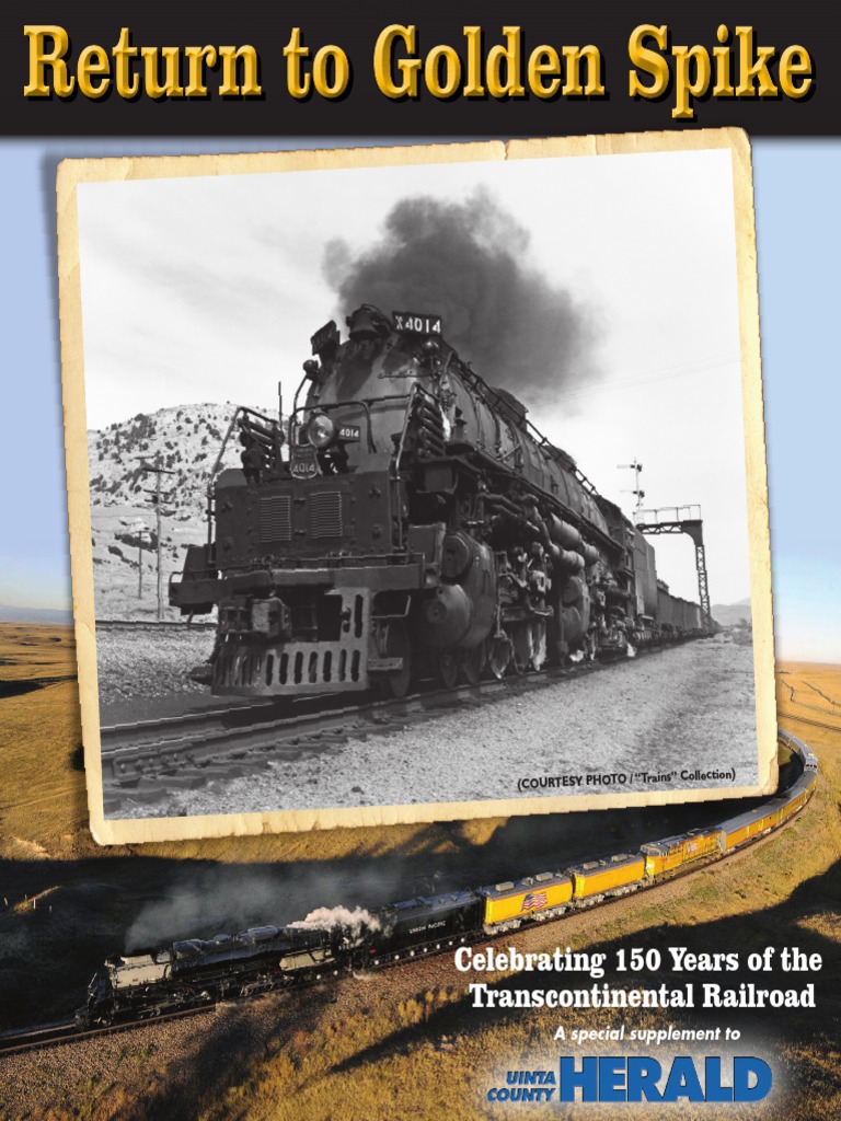 Special Section - Return To Golden Spike | PDF | First Transcontinental ...